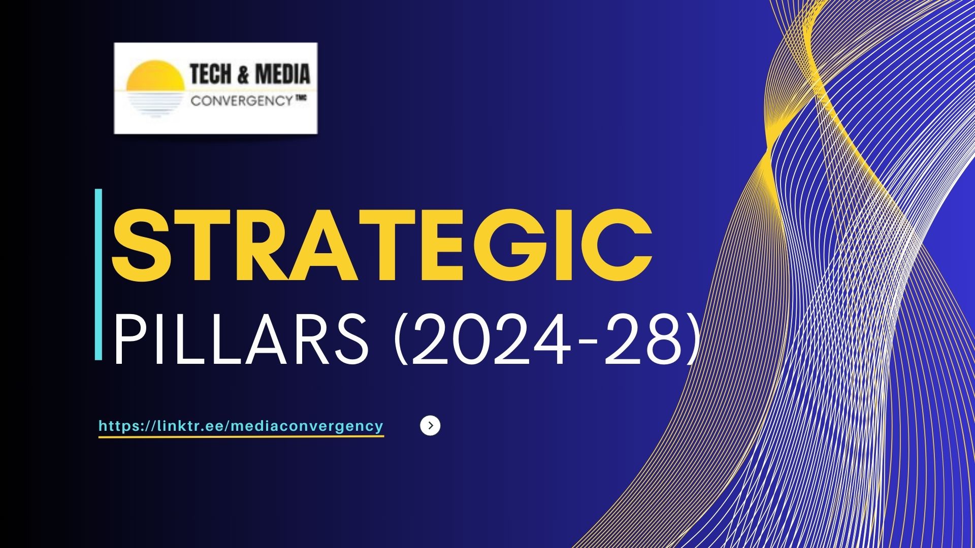 Tech & Media Convergency (TMC) – Strategic Pillars for Bridging Identified Gaps - Tech & Media ...