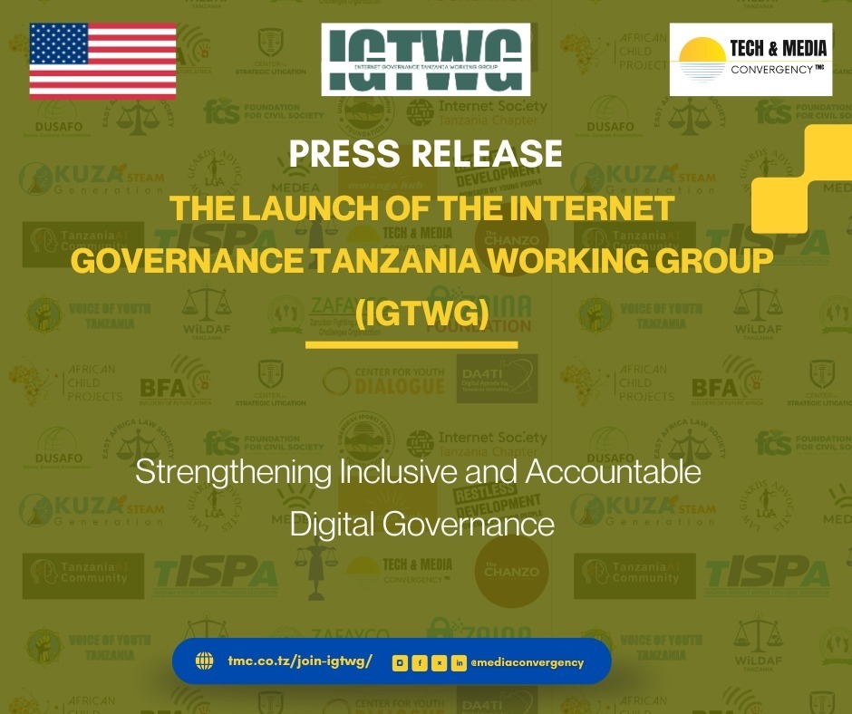 Press Release: Internet Governance Tanzania Working Group (IGTWG) Officially Launches to Advance ...